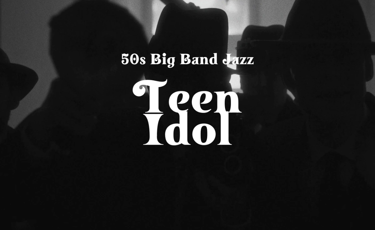 Teen Idol / 50s Big Band Jazz