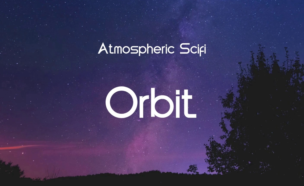 Orbit / Atmospheric Scifi