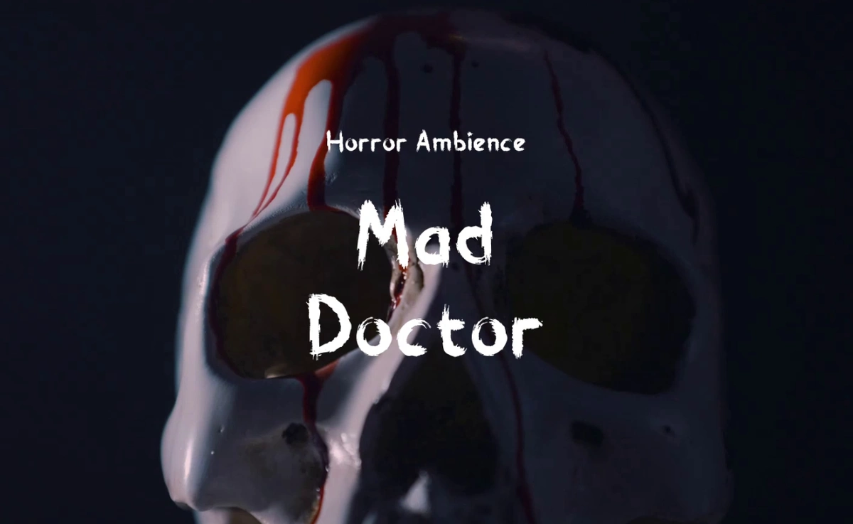 Mad Doctor / Horror Ambience
