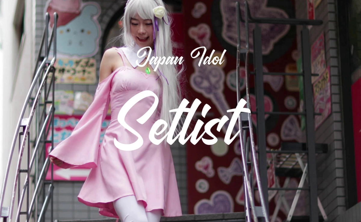 Setlist / Japan Idol