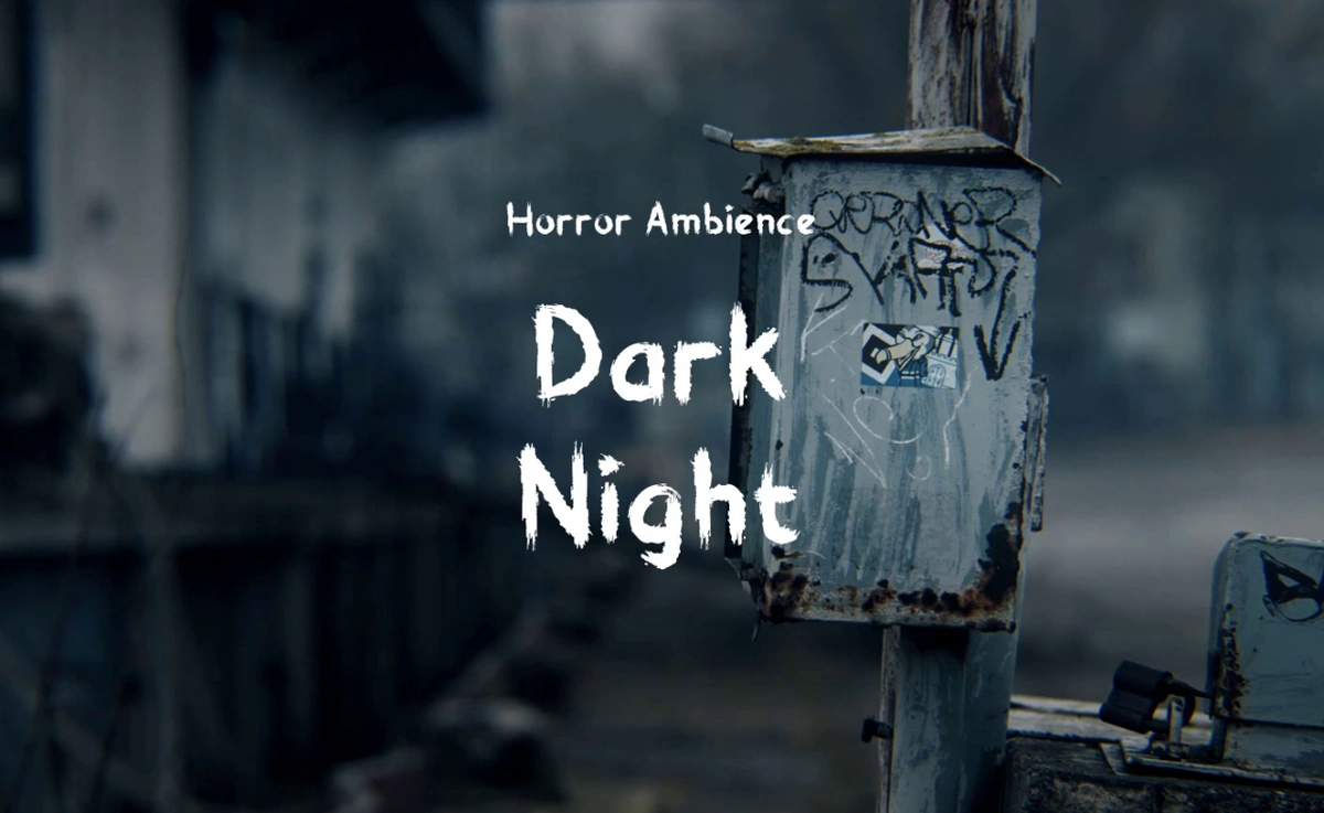 Dark Night / Horror Ambience