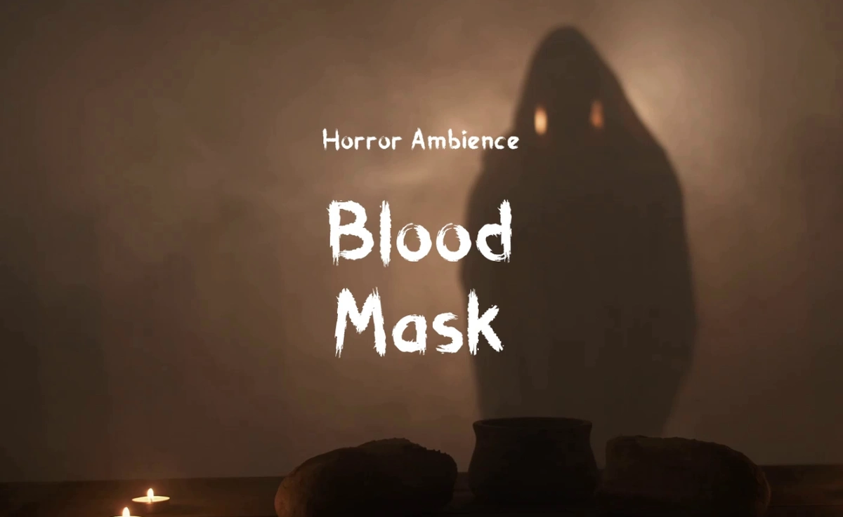 Blood Mask / Horror Ambience